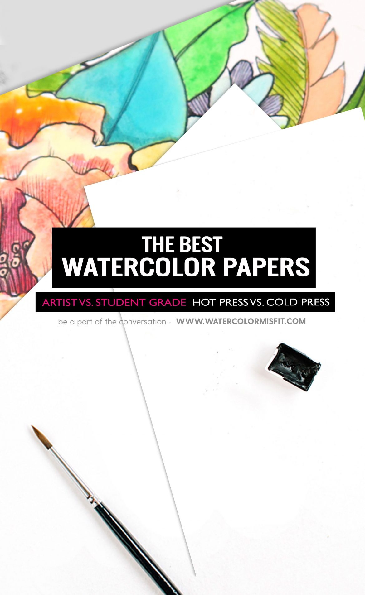WATERCOLOR PAPERS – THE BEST KINDS FOR ME – Watercolor Misfit
